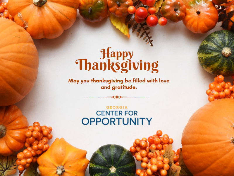 Wishing you an abundant Thanksgiving - Georgia Center For Opportunity