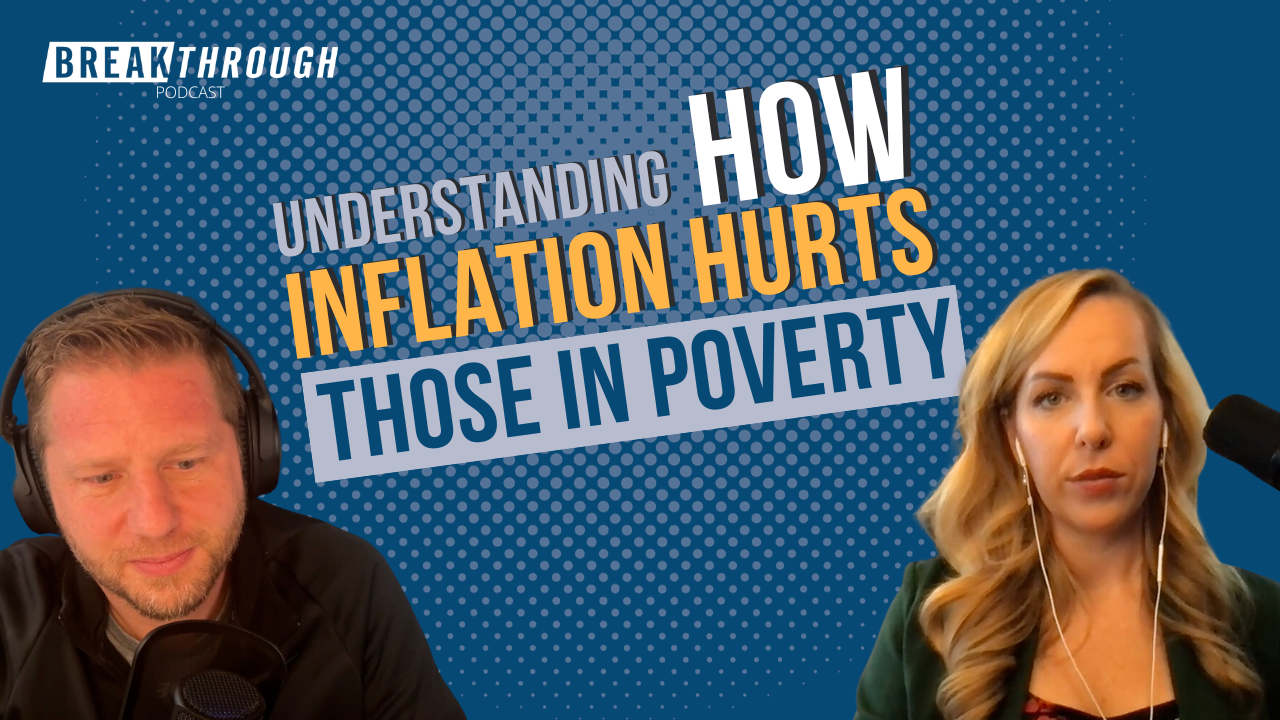 Understanding How Inflation Impacts Those In Poverty
